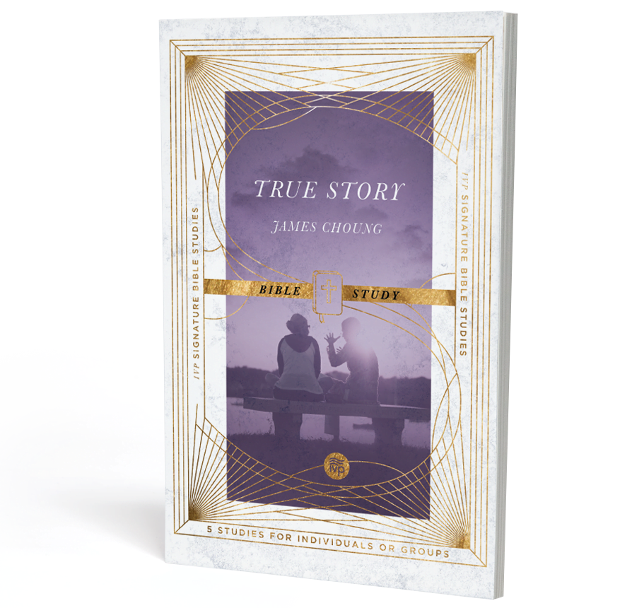 True Story Bible Study – James Choung